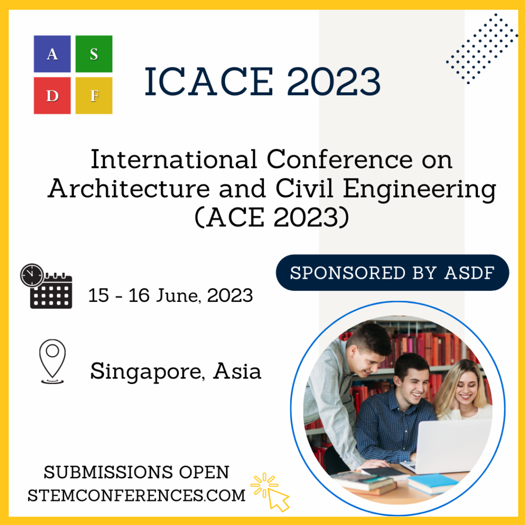 International Conference on Architecture and Civil Engineering (ACE ...