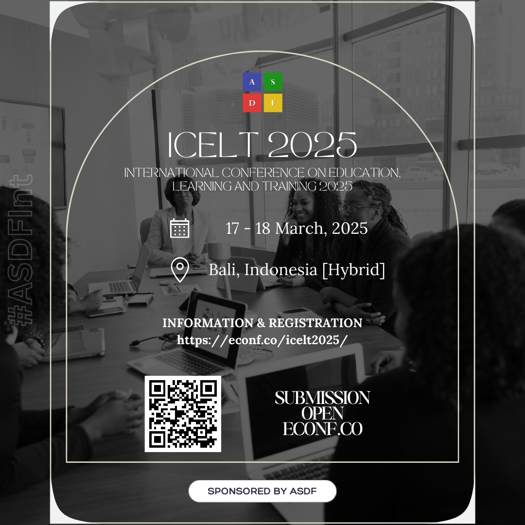 International Conference on Education, Learning and Training 2025 – ASDF